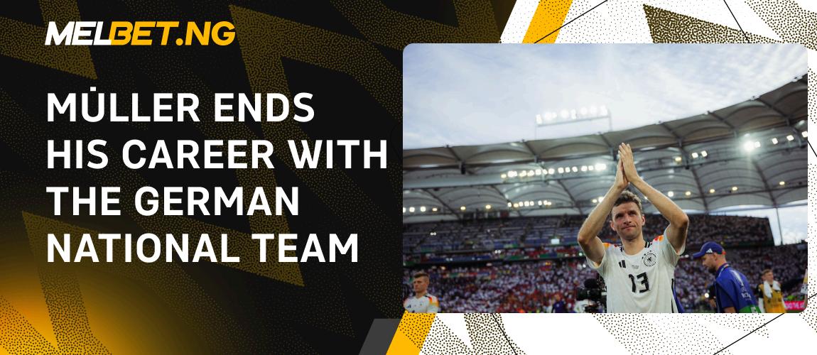 Müller Ends His Career with the German National Team – Igbere TV